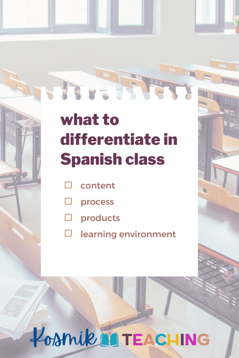 Differentiation 101 for Spanish Class - Kosmik Teaching